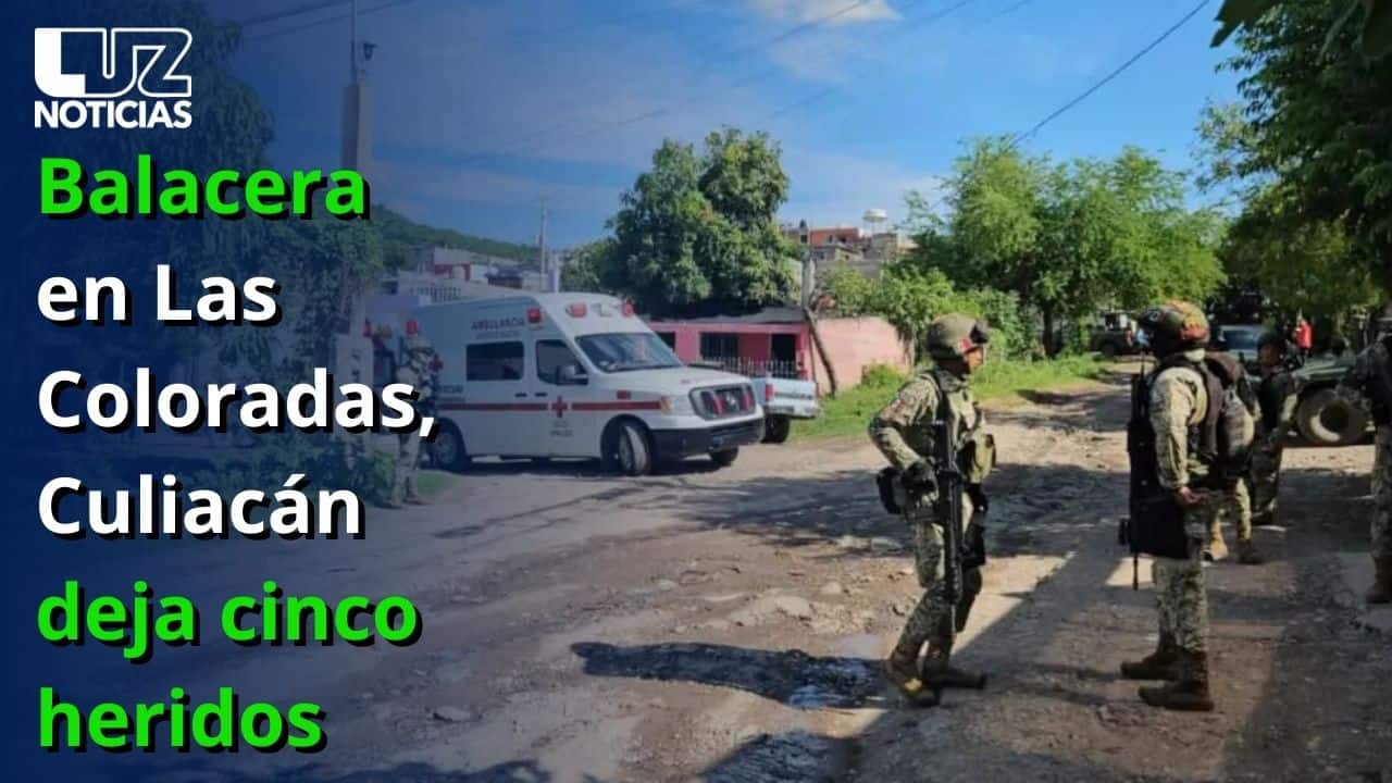 Balacera en Las Coloradas, Culiacán deja cinco heridos